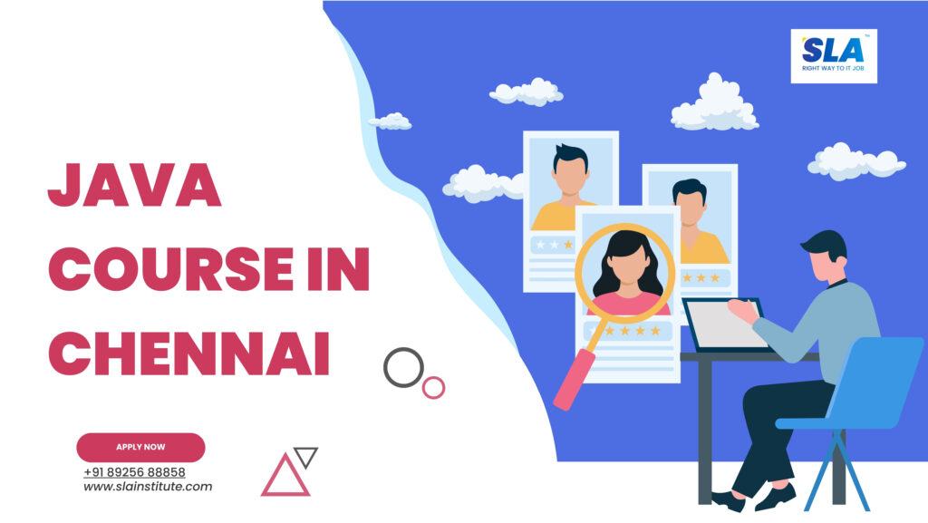 Java Course In Chennai with live Projects. SLA Institute