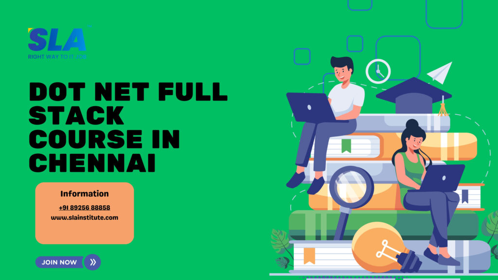 Dot Net Full Stack Course In Chennai with Job. SLA Institute
